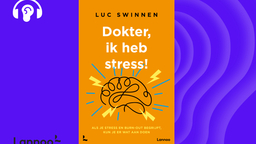 Dokter, ik heb stress - Luc Swinnen | Nieuwsblad