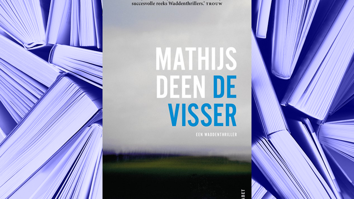RECENSIE. ‘De visser’ van Mathijs Deen: “De vader, de zoon en de zee ...